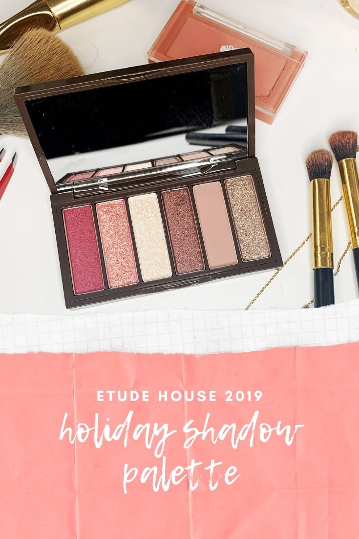Etude House Holiday 2019 Mini Palette Review – There Goes Jane